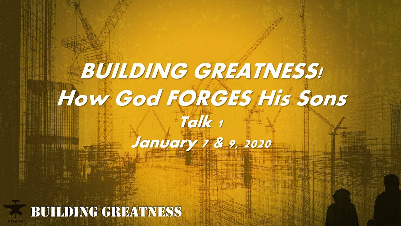 Building Greatness Part 1: Identity | ForgeTruth.com