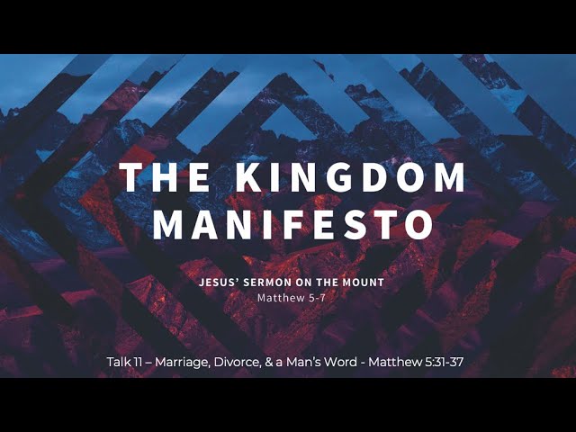 The Kingdom Manifesto Jesus Sermon On The Mount 11 Marriage