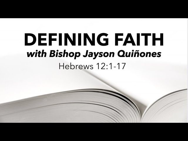 Defining Faith w/ Bishop Jayson Quiñones | ForgeTruth.com